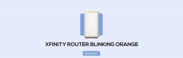 Xfinity Router Blinking Orange [Meaning & Steps to Fix]