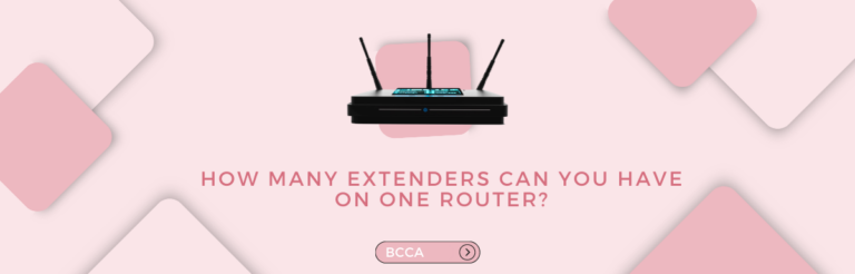 How Many Extenders Can You Have on One Router?